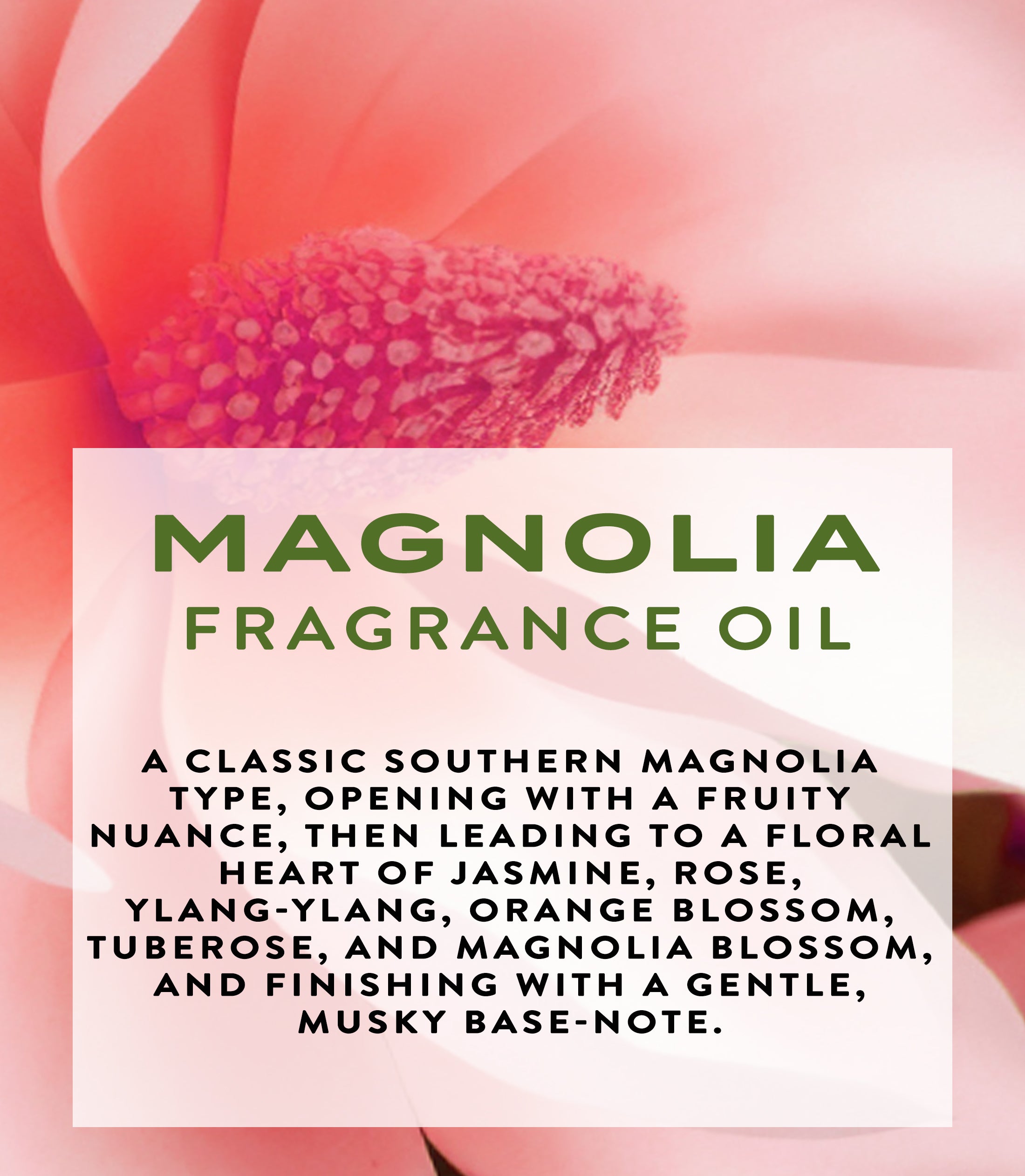 Magnolia Fragrance Oil – Chateau Cosmetics Botanical Beauty